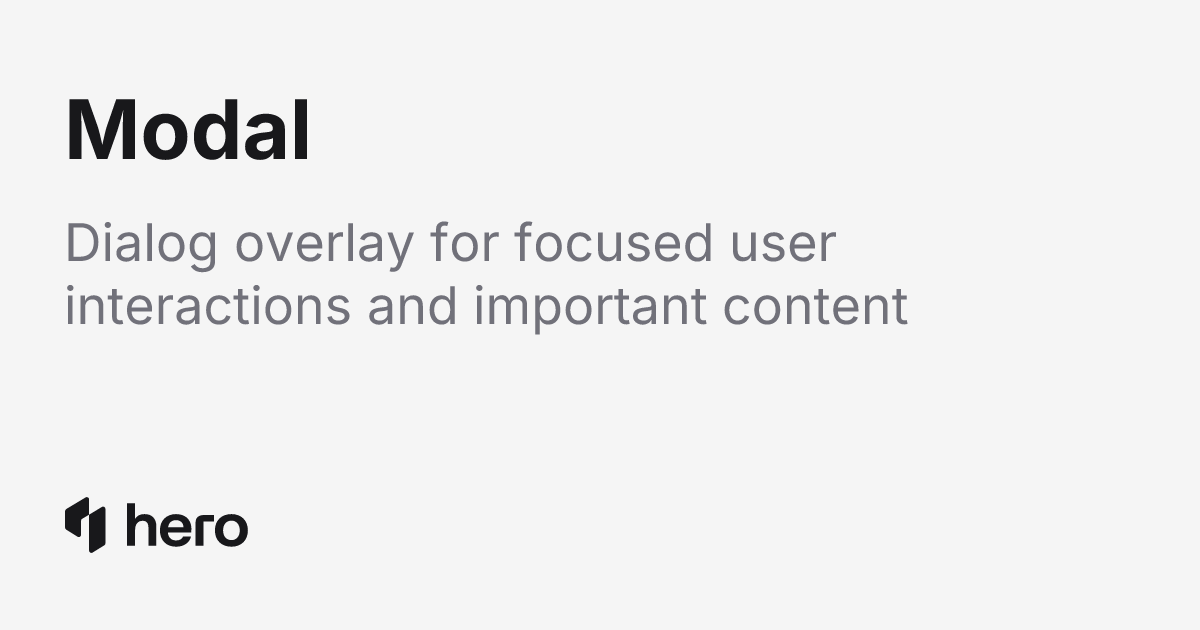 Modal | HeroUI v3 (Previously NextUI) - Beautiful by default, customizable by design.