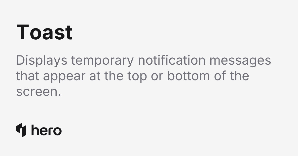 Toast | HeroUI v3 (Previously NextUI) - Beautiful by default ...